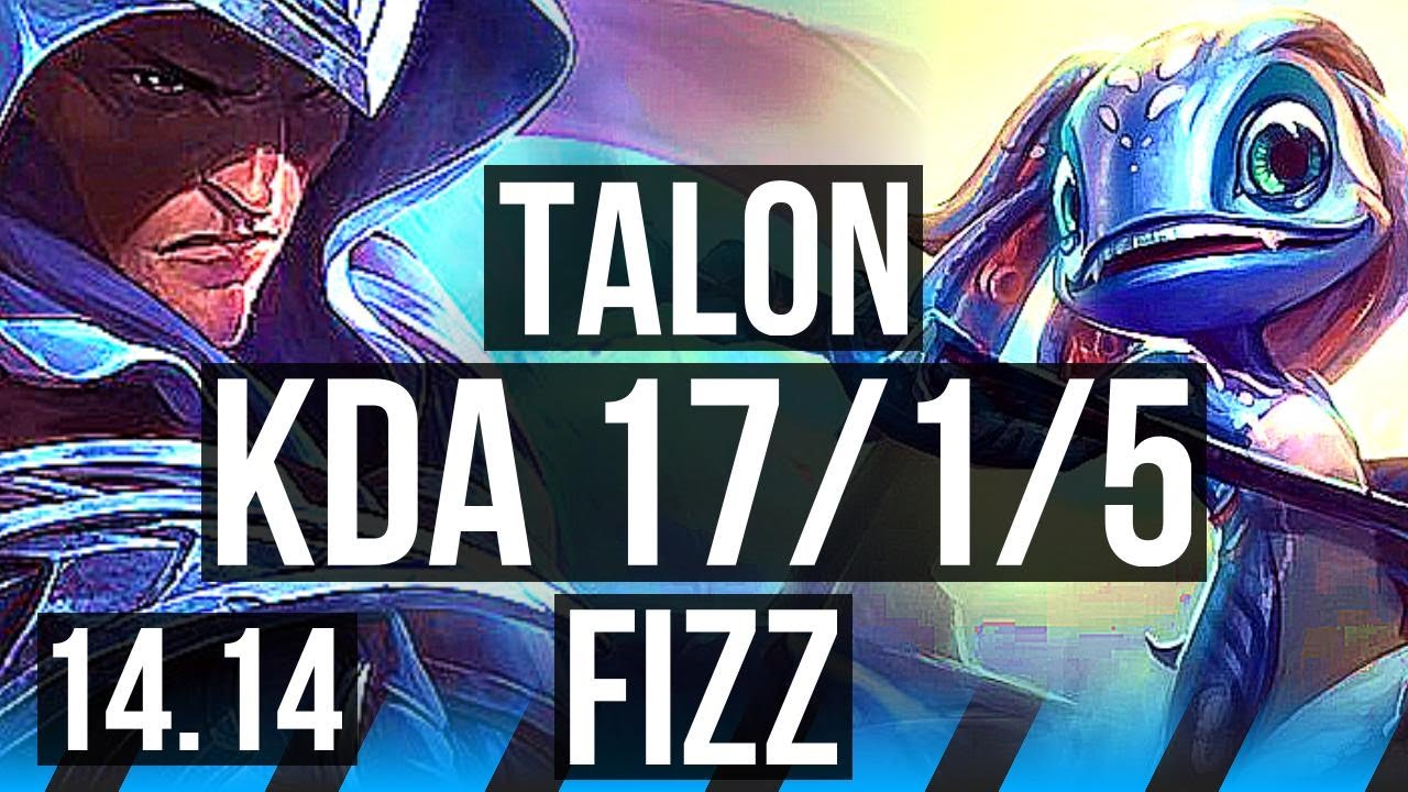 TALON vs FIZZ (MID) | 17/1/5, 8 solo kills, Rank 6 Talon, Legendary ...