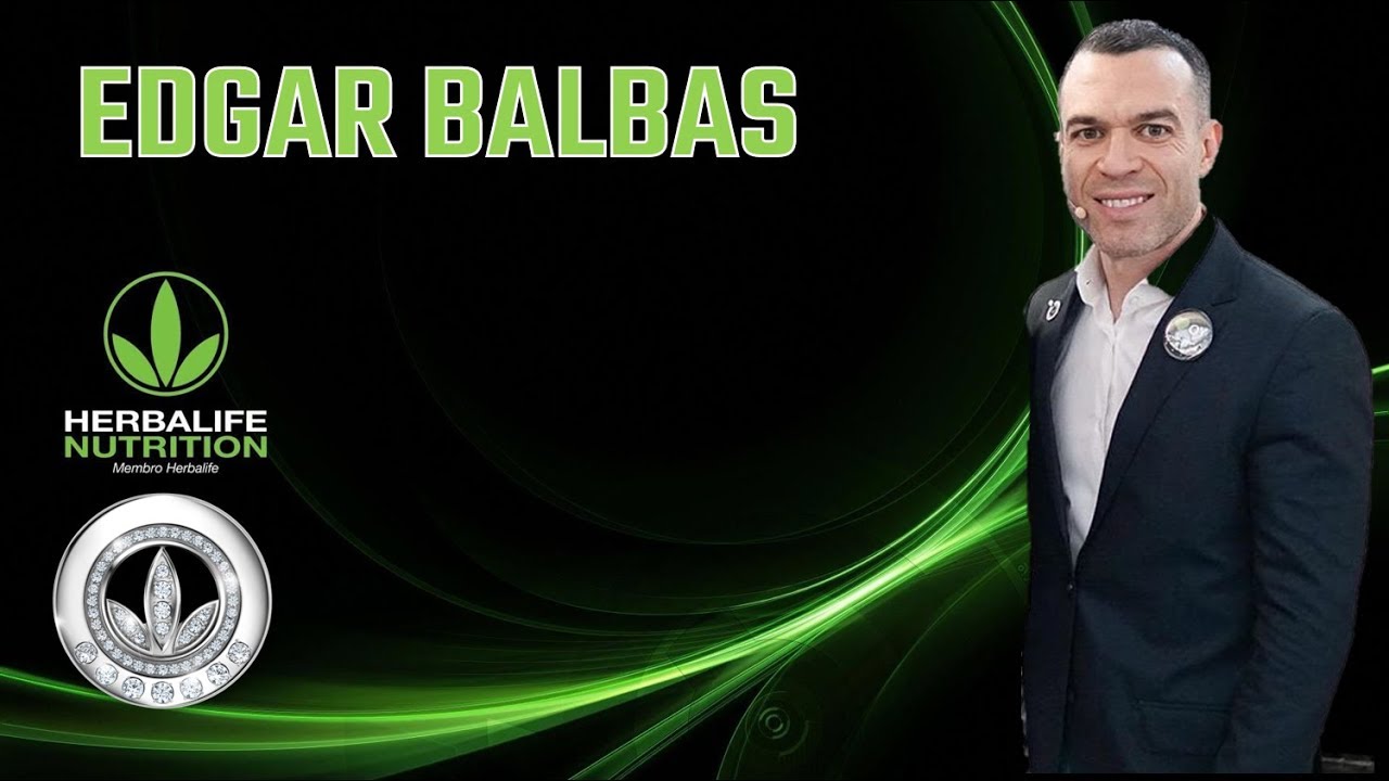 EDGAR BALBAS | APASIONARTE CON EL PLAN DE MARKETING DE #HERBALIFE ...