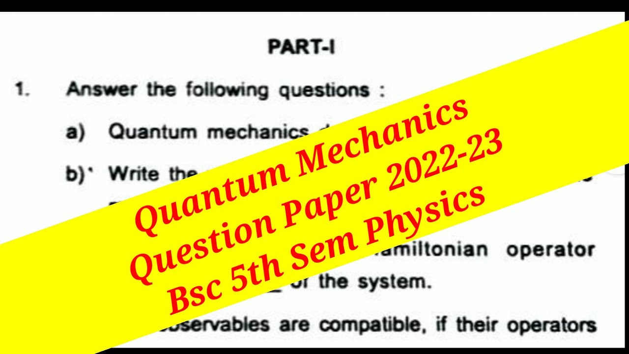 Bsc Quantum Mechanics Question Paper 2022-23 5th sem VD College Jaypur ...