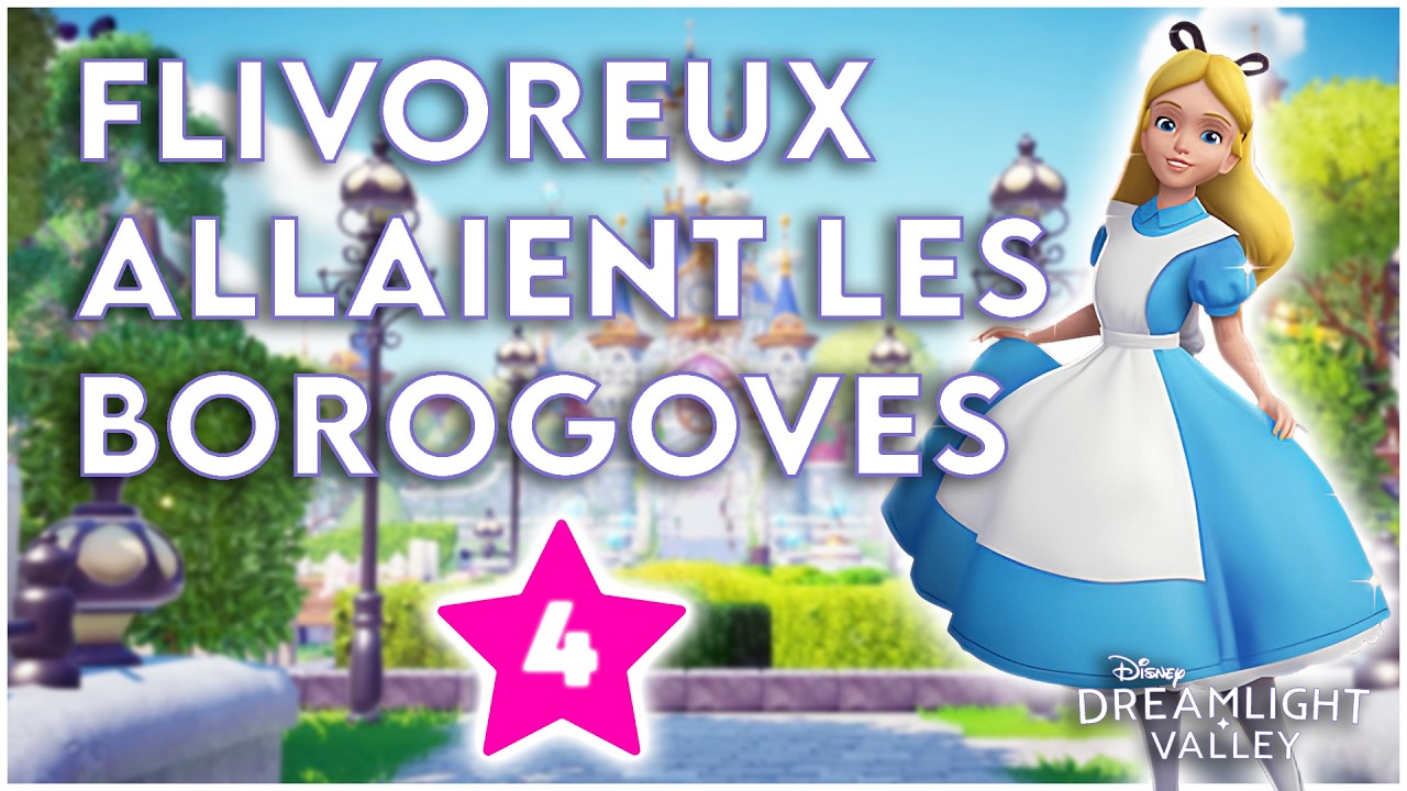 [LVL 4 ALICE] FLIVOREUX ALLAIENT LES BOROGOVES | Disney Dreamlight ...
