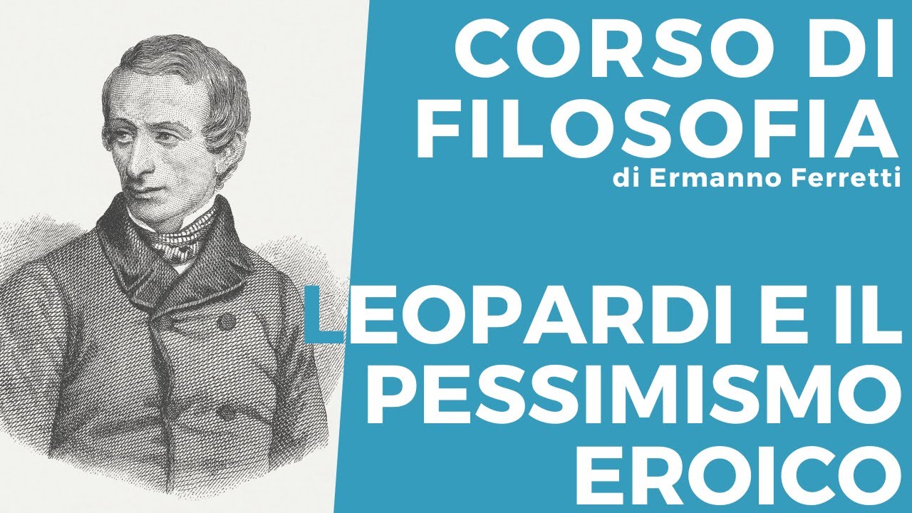 Il pensiero di Leopardi: il pessimismo eroico - YouTube