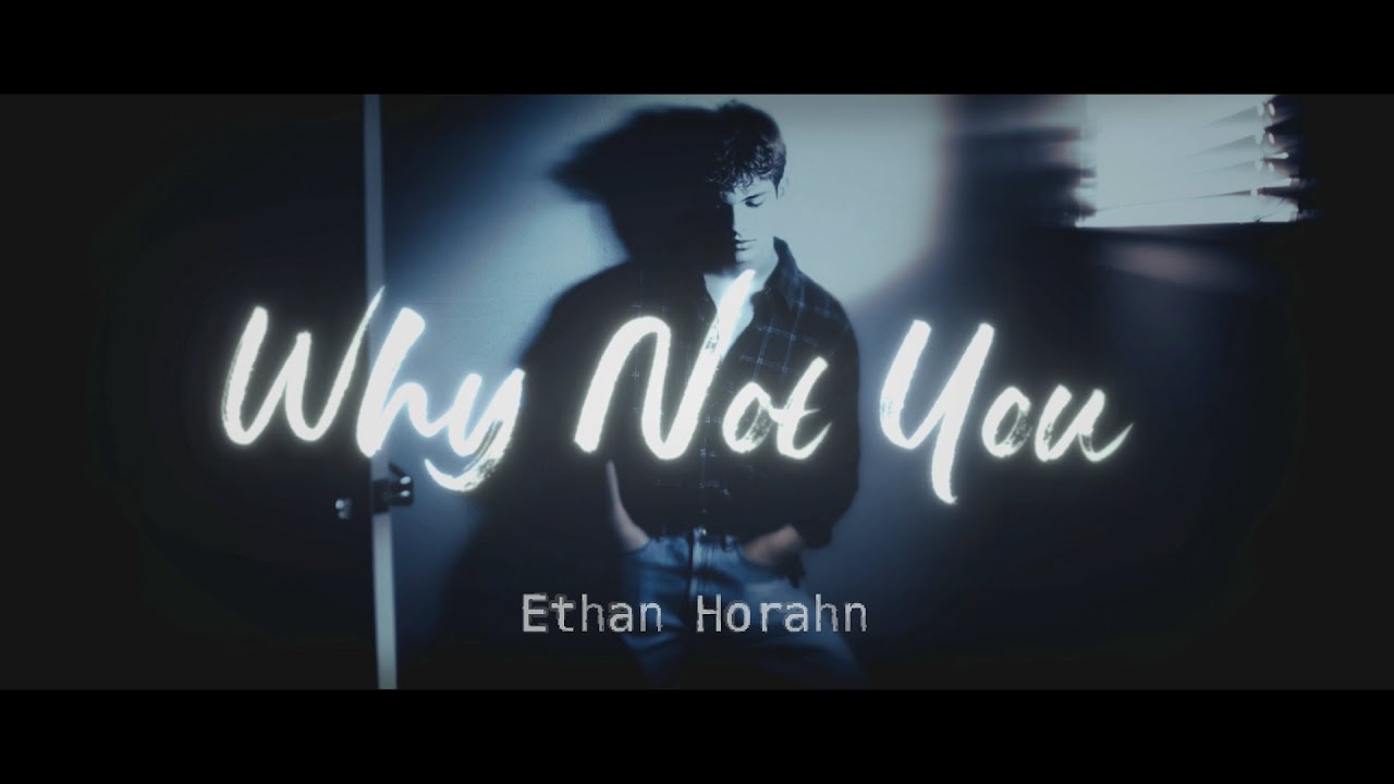 Ethan Horahn - Why Not You (Remix) - YouTube
