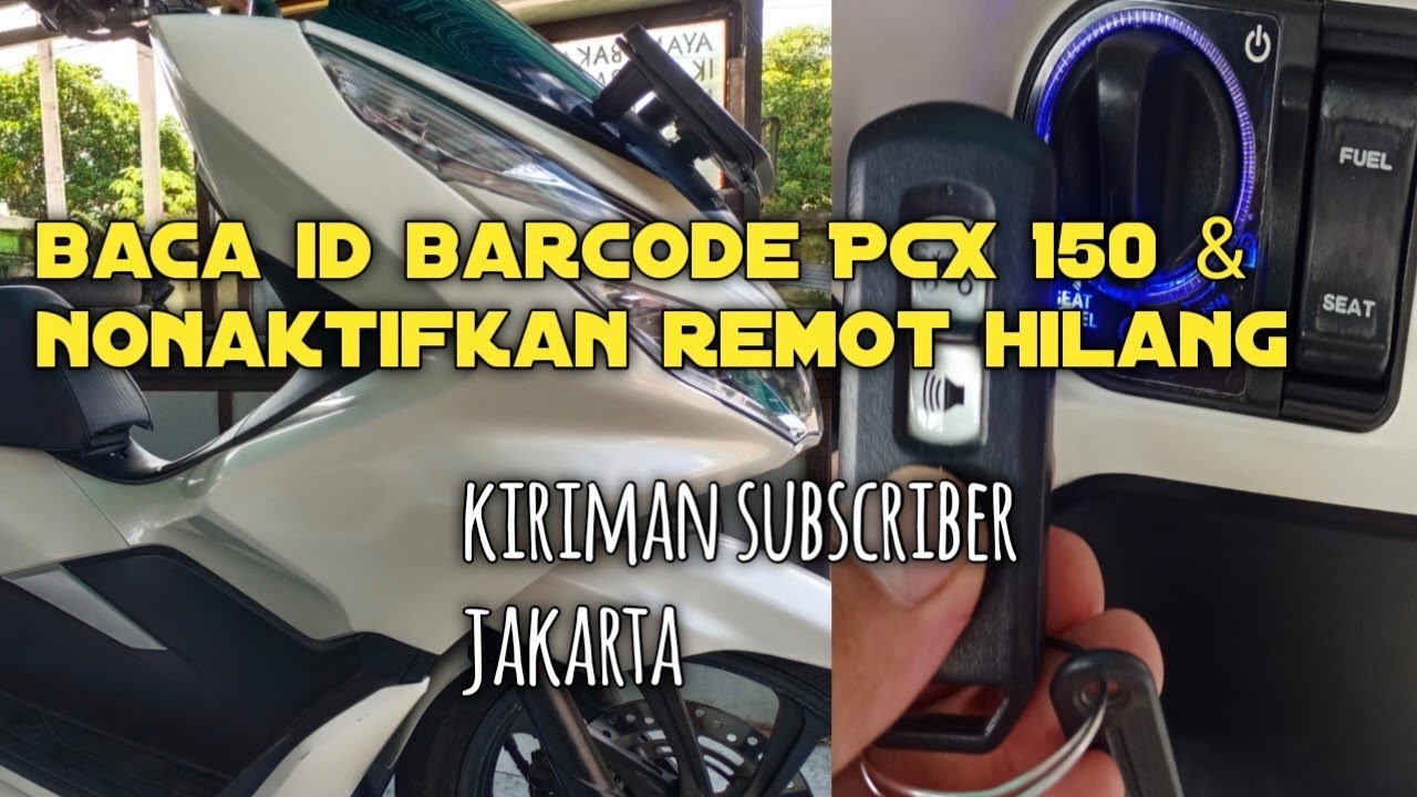 REMOT PCX 150 DAN ID BARCODE HILANG | JENIS MOTOR KEYLESS#honda#yamaha# ...