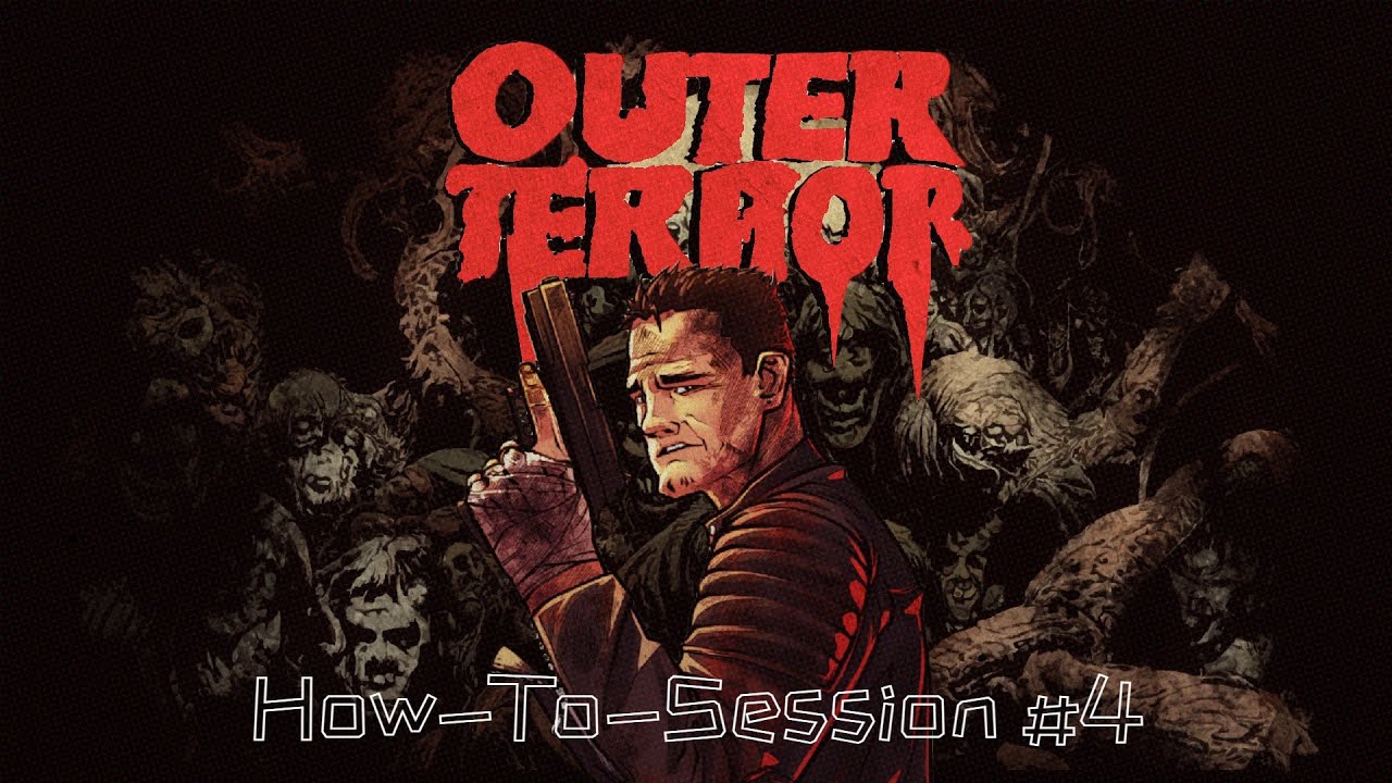 OUTER TERROR - [HOW-TO Session #4] - YouTube