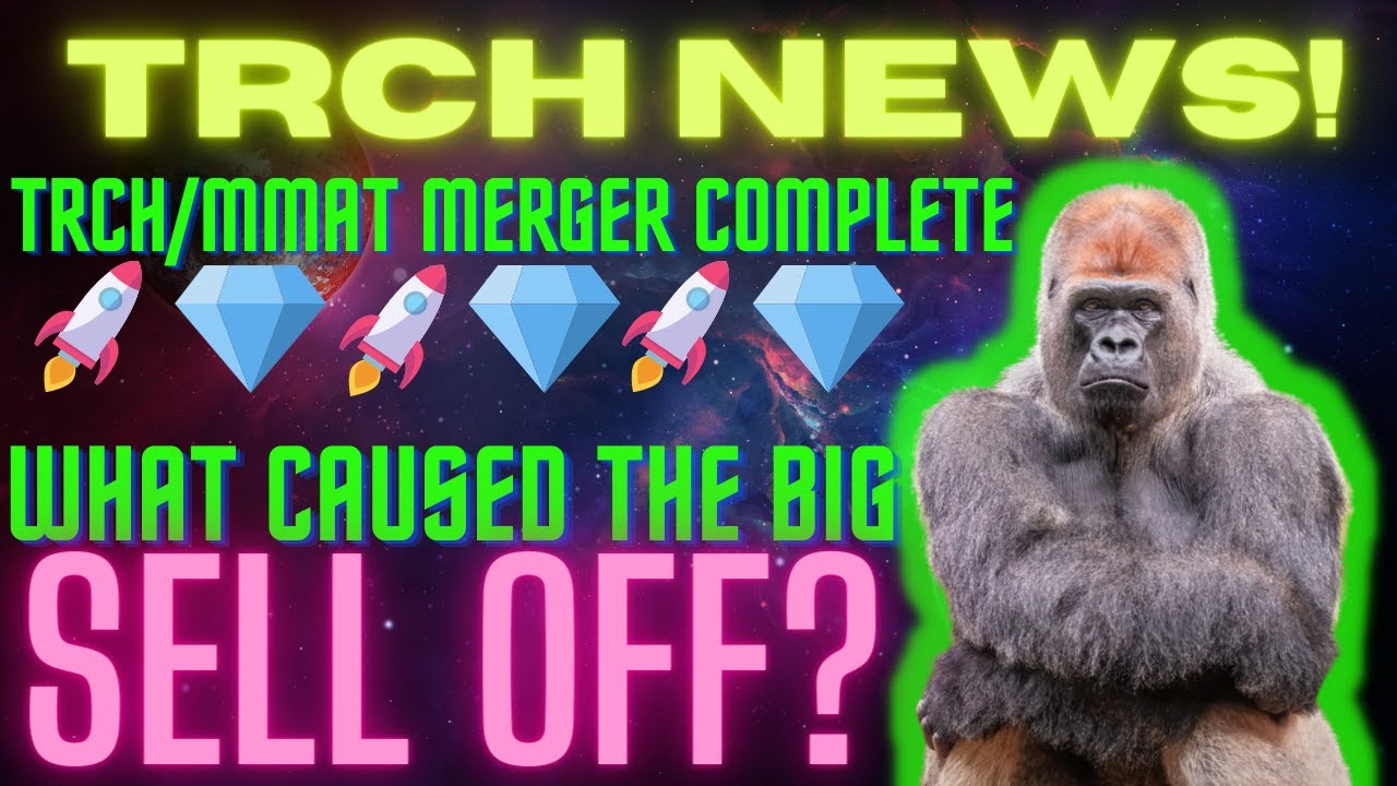 TRCH NEWS| TRCH MMAT MERGER COMPLETE!| TRCH TICKER UPDATED TO MMAT| WHY ...