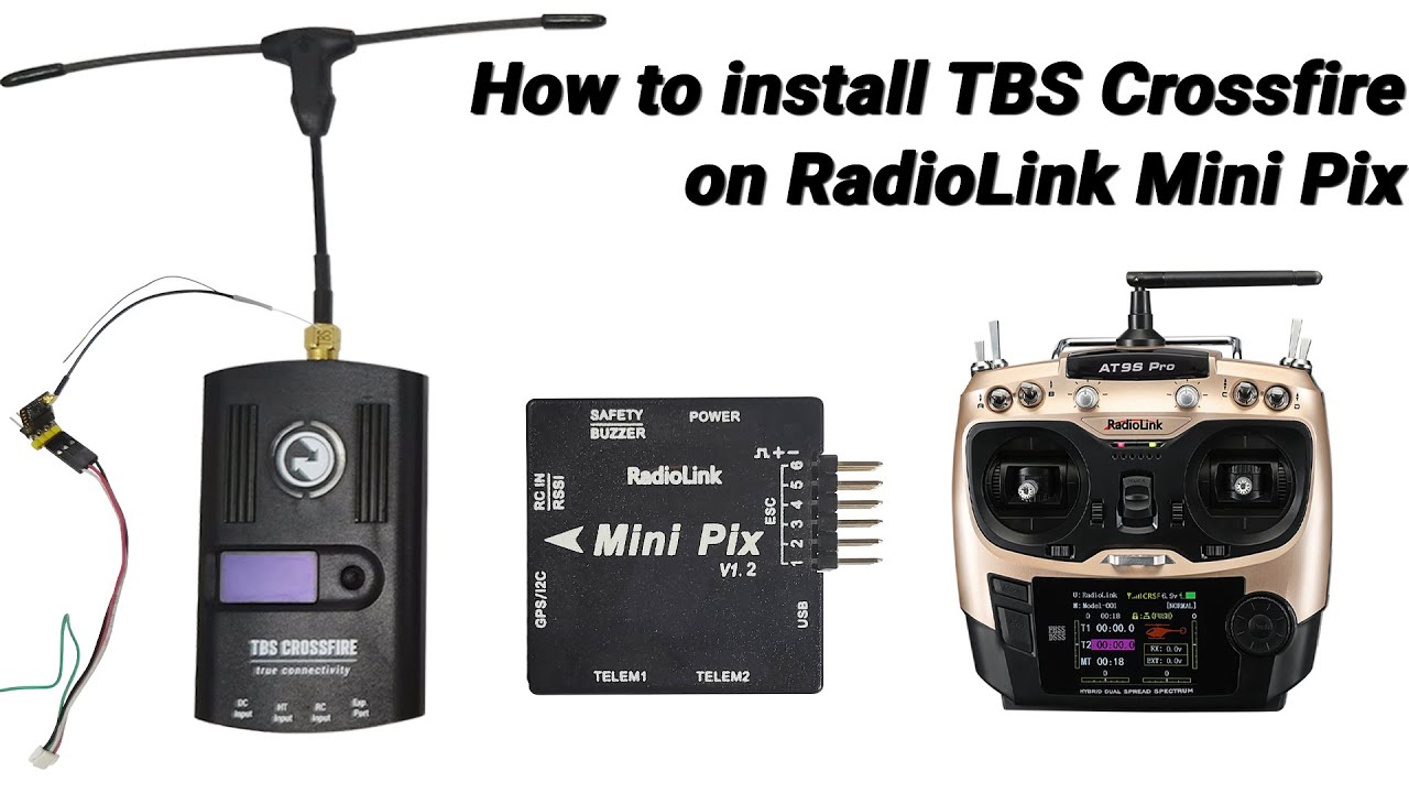 How to install TBS Crossfire on RadioLink PIXHAWK/Mini Pix/crossflight ...
