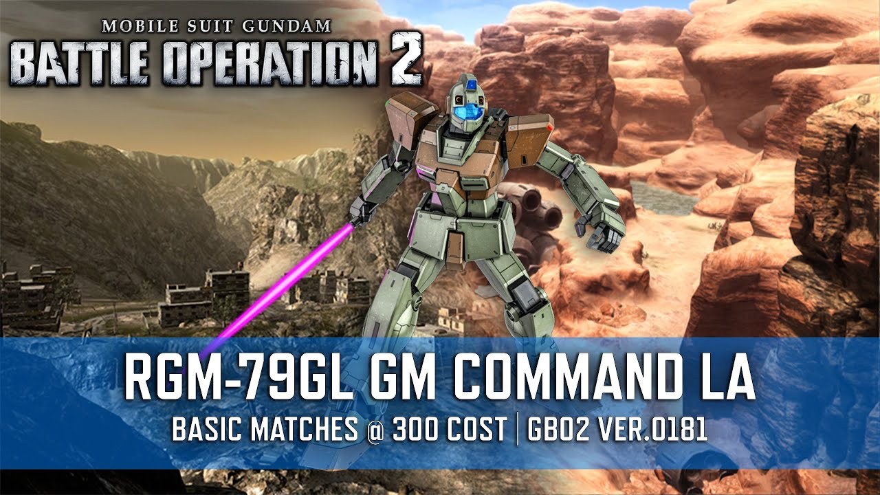 RGM-79GL GM COMMAND LIGHT ARMOR - Basic Matches @ 300 Cost | GBO2 Ver ...