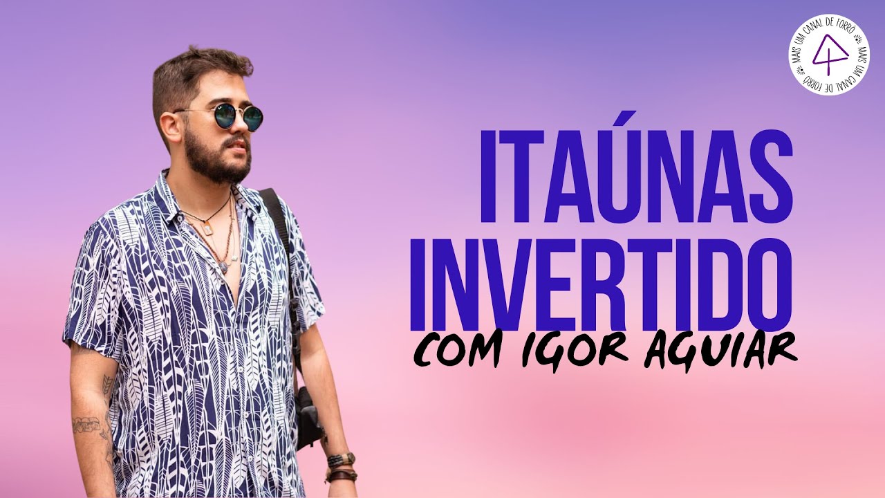 Itaúnas Invertido com Igor Aguiar | Aula de Forró 06 - YouTube