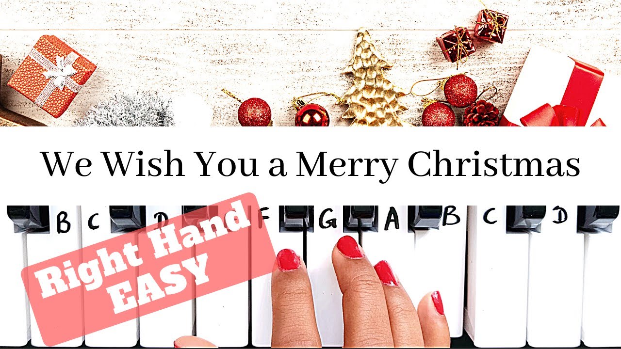We Wish You a Merry Christmas - Christmas Carol | Right hand Piano ...