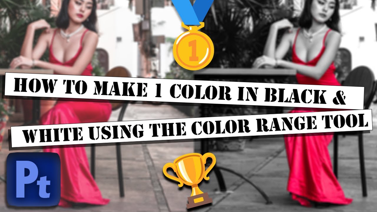 💪How To Make 1 Color in Black and White Using the Color Range Tool ...