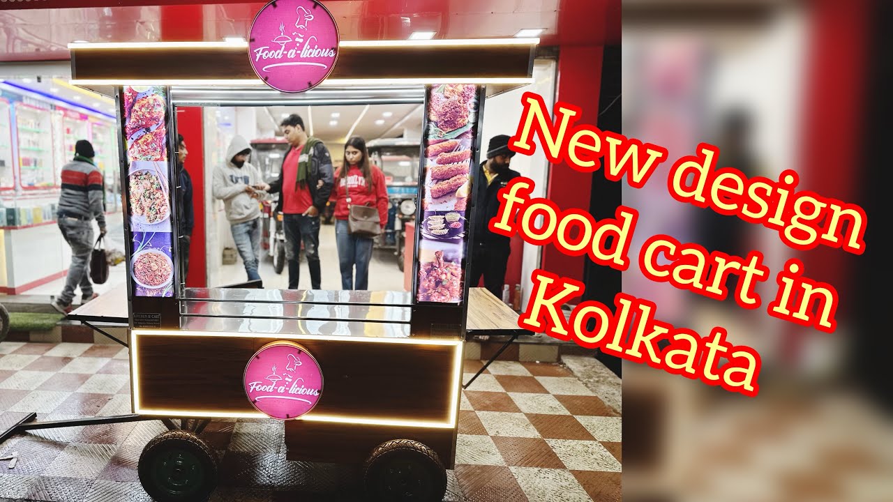 Cheap and Best Food Cart in Kolkata. New design food cart. - YouTube