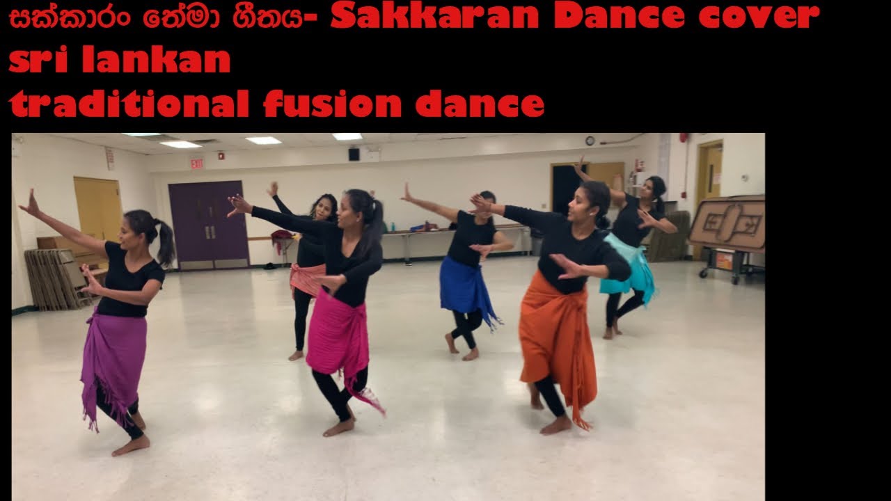 සක්කාරං තේමා ගීතය- Sakkaran dance cover/ Sri Lankan Traditional kandyan ...