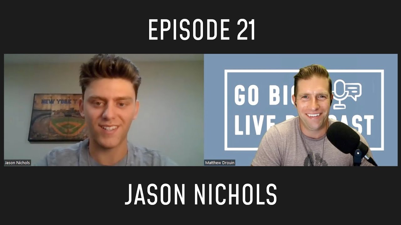 Go Big! Live Podcast Episode 21 - Jason Nichols - YouTube