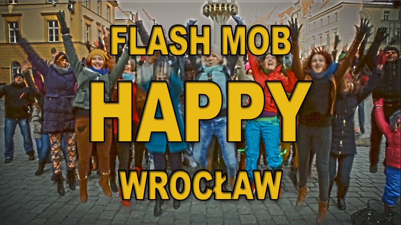 FLASH MOB HAPPY Wrocław POLAND - YouTube