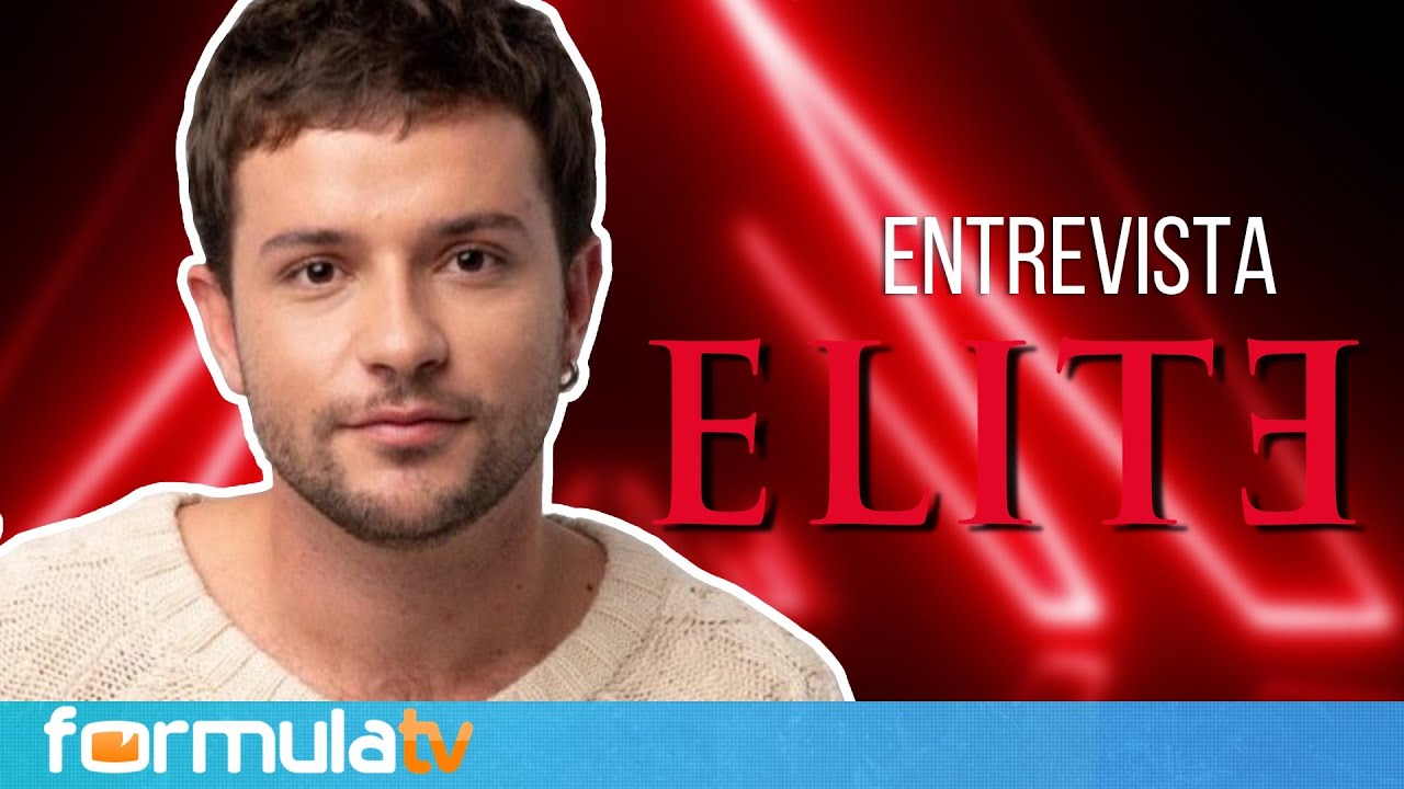 ÉLITE 6 | Ignacio Carrascal: Cómo ha sido debutar en una serie de éxito ...