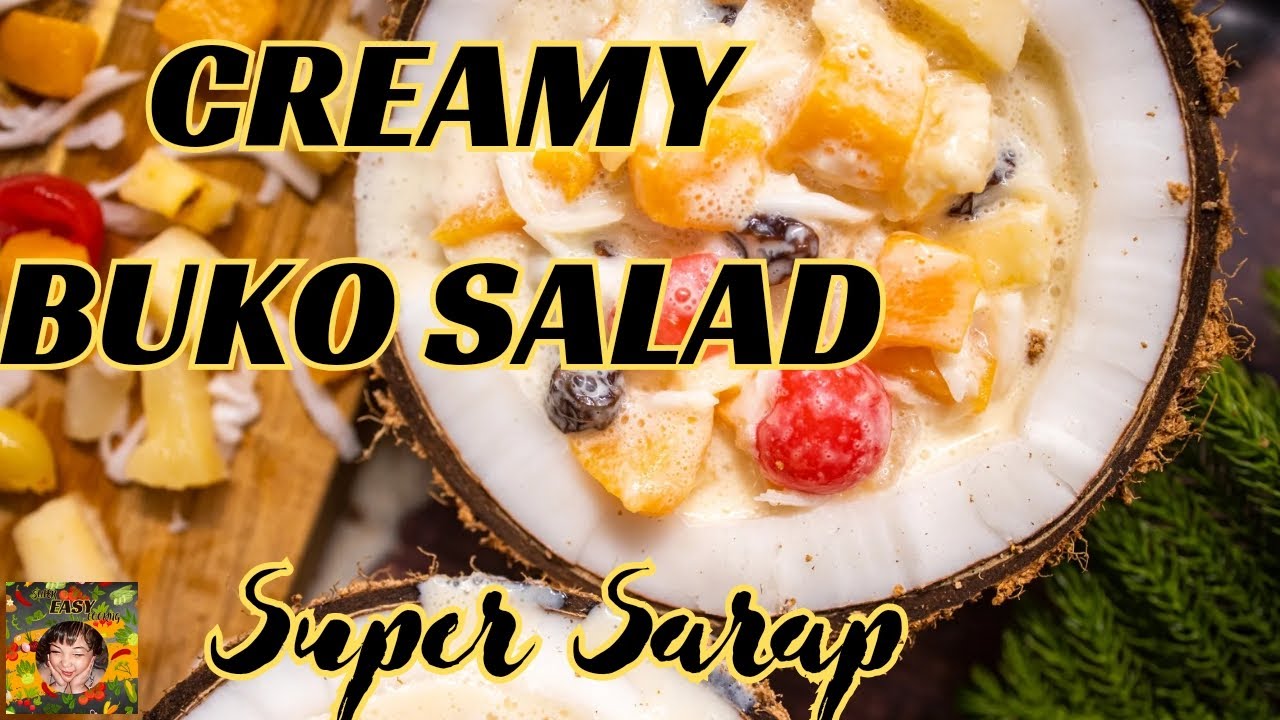 BUKO SALAD NA CREAMY AT MASARAP GUSTO MO? ITO ANG GAWIN MO. - YouTube