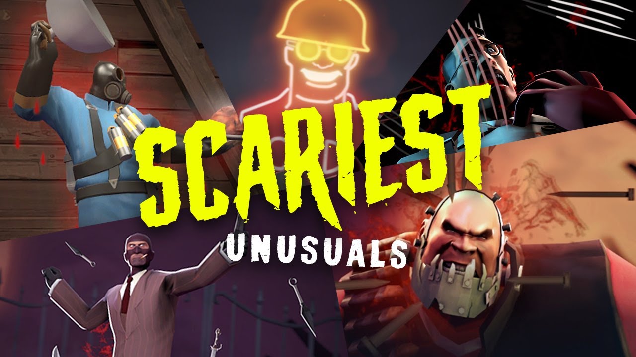 The 10 SCARIEST Unusuals in the TF2 Workshop - YouTube