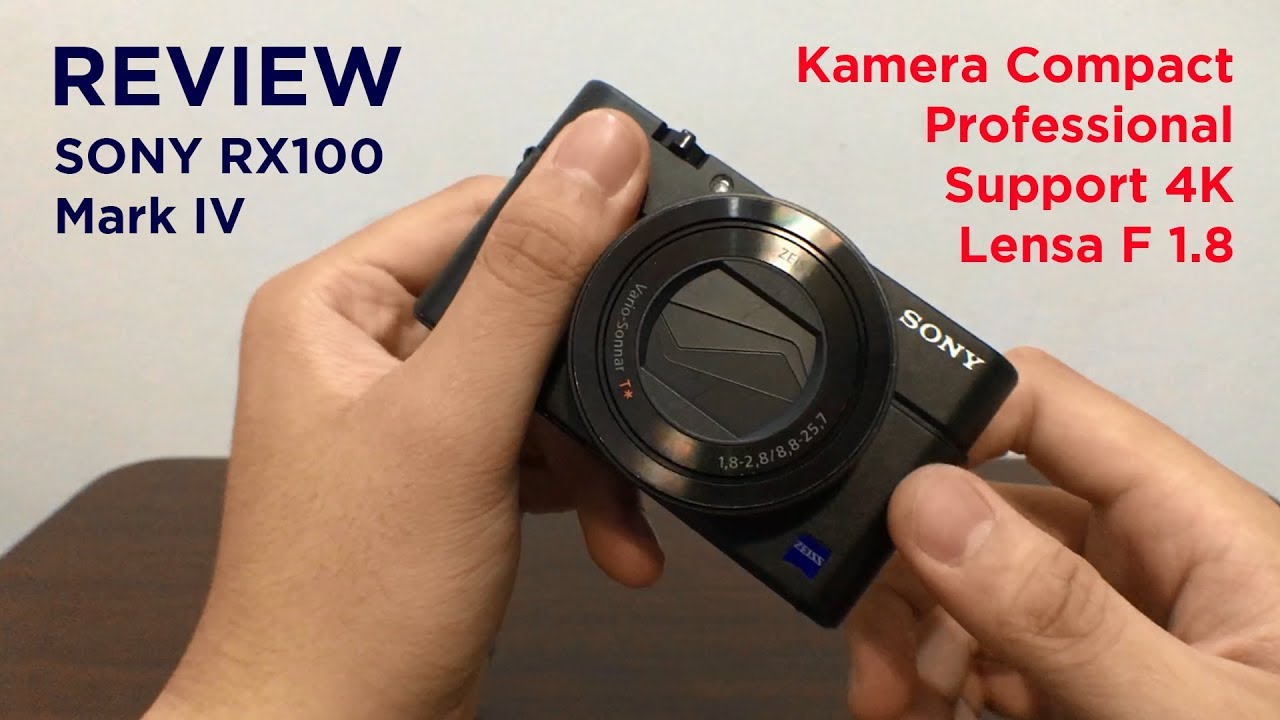Review Lengkap Sony RX100 Mark IV | ReviewGadgetIndonesia - YouTube