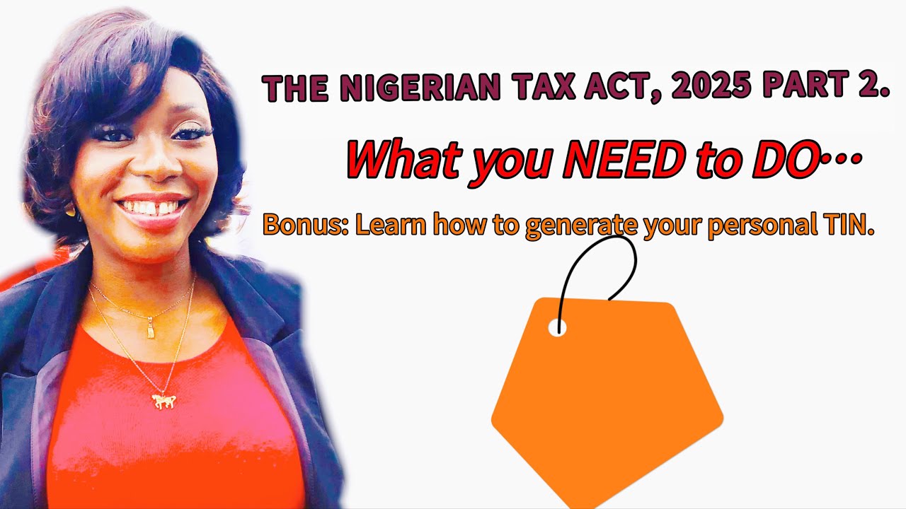 THE NIGERIAN TAX ACT, 2025 AND ITS REQUIREMENTS… - YouTube