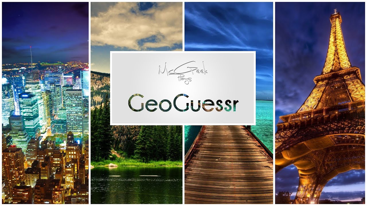 McGeek Plays... GeoGuessr - YouTube