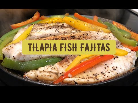 TILAPIA FISH FAJITAS A MI ESTILO! - YouTube