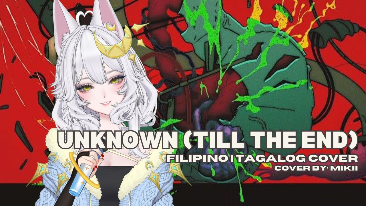 【Cover】Unknown TILL THE END 'ALNST' (FILIPINO COVER) - YouTube