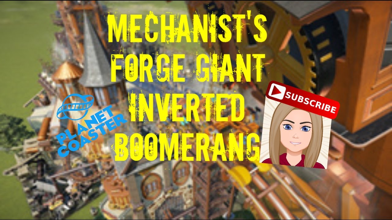 Mechanist's Forge Giant Inverted Boomerang Planet Coaster - YouTube