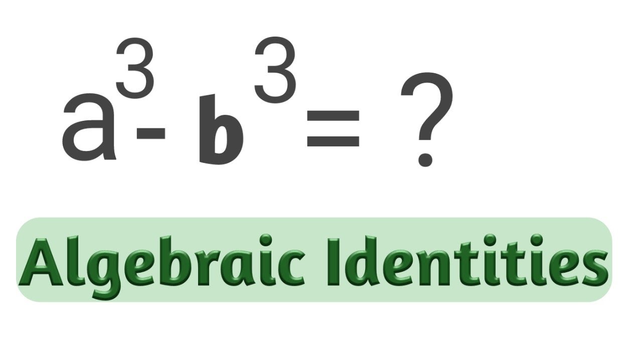 a^3-b^3 algebraic Identity by MGS Complete Mathematics - YouTube