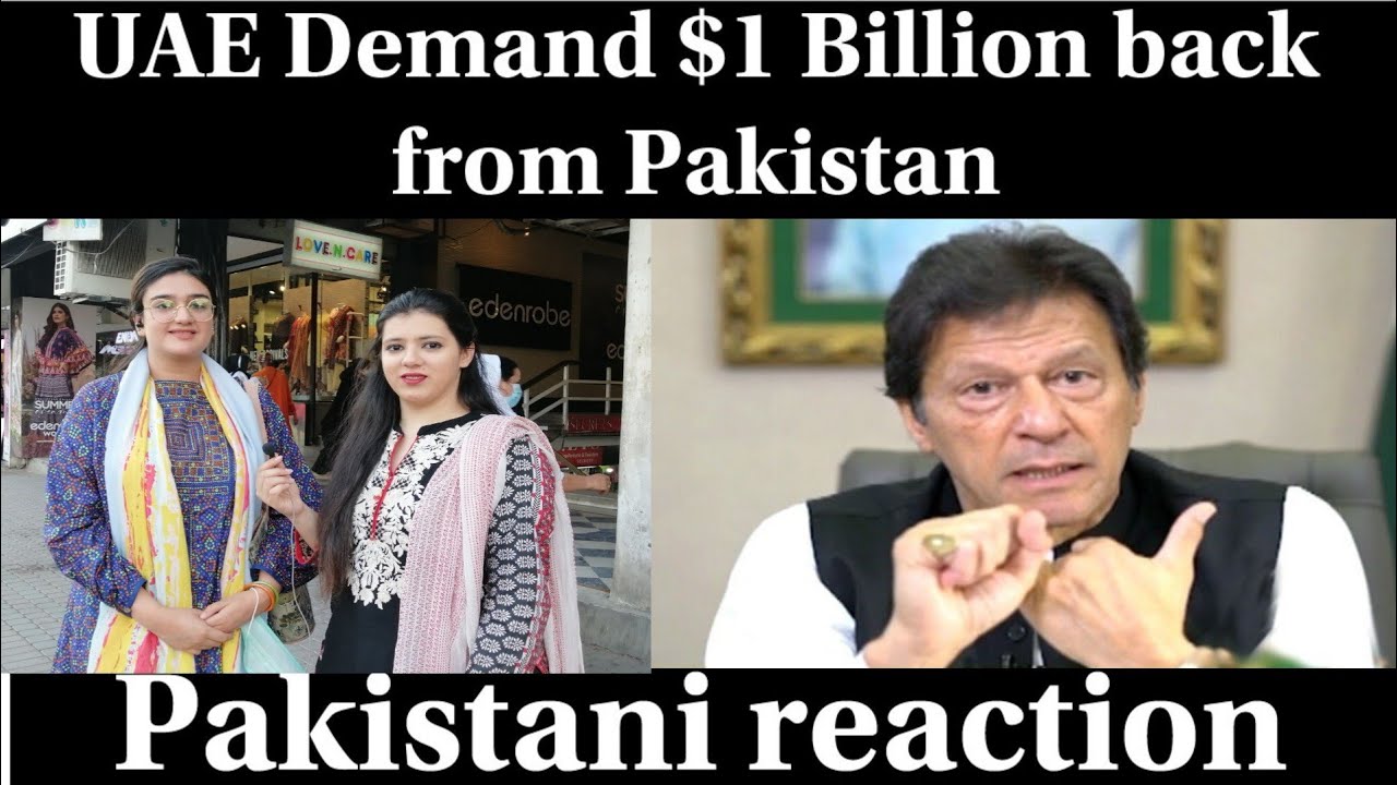 UAE Demand $1 Billion back from Pakistan- Pakistan Reaction |Ribaha ...