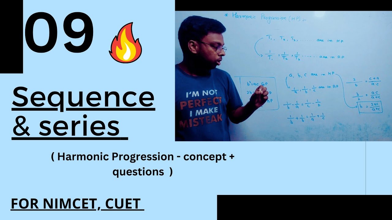 09 Sequence and Series - Harmonic Progression : concept + Questions #nimcet 🔥 - YouTube