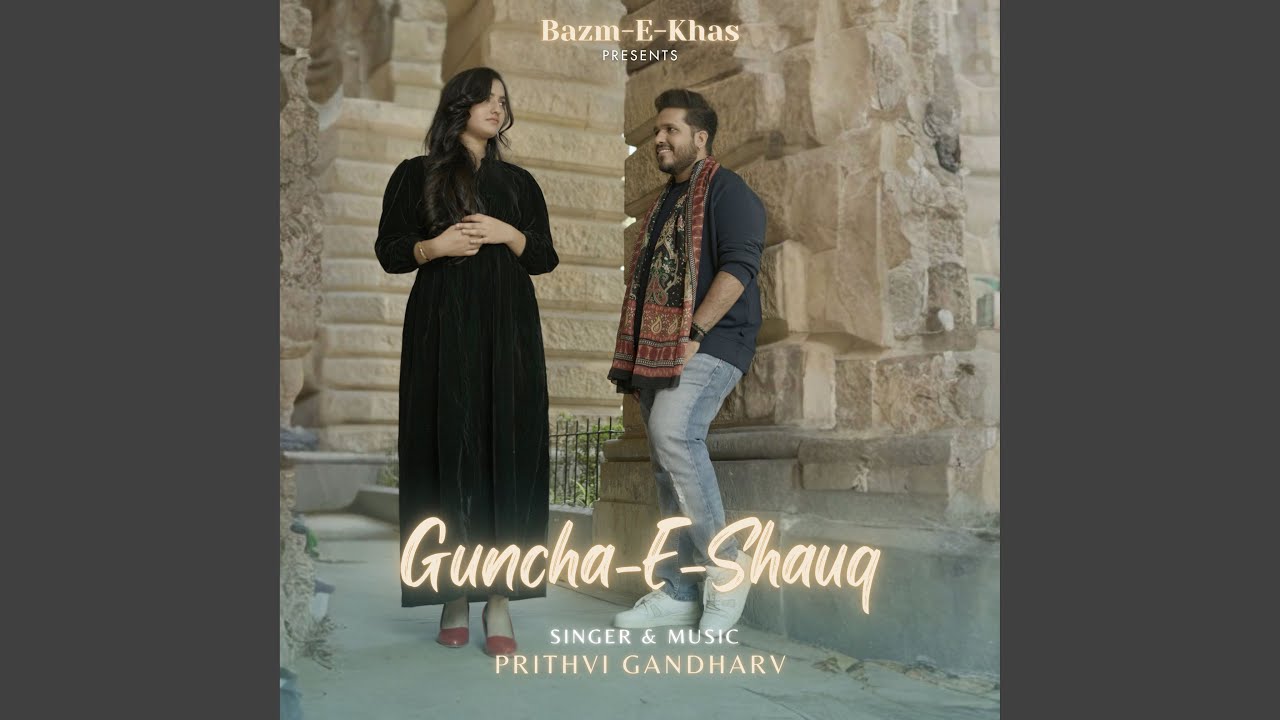 Guncha-E-Shauq - YouTube