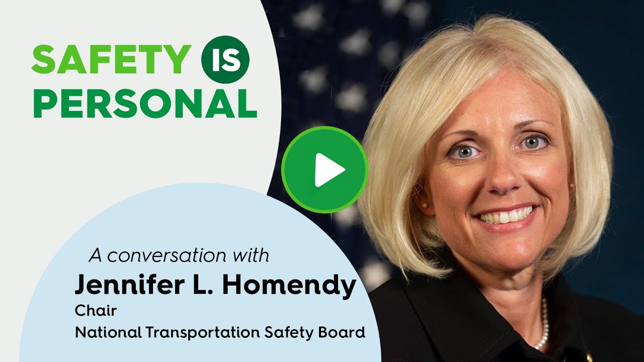 Safety is Personal CEO Conversation Series: Jennifer L. Homendy - Full ...