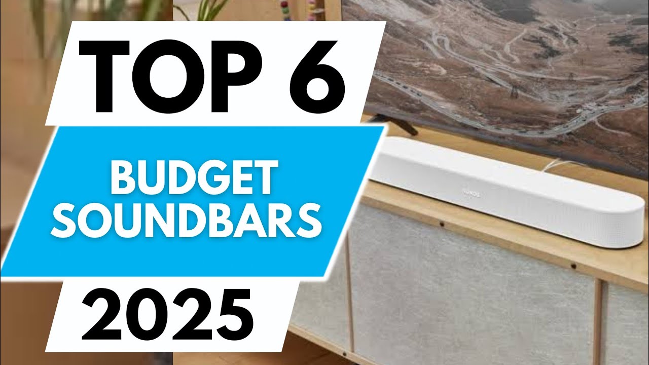 TOP 6 BEST Budget Soundbars 2025 - YouTube
