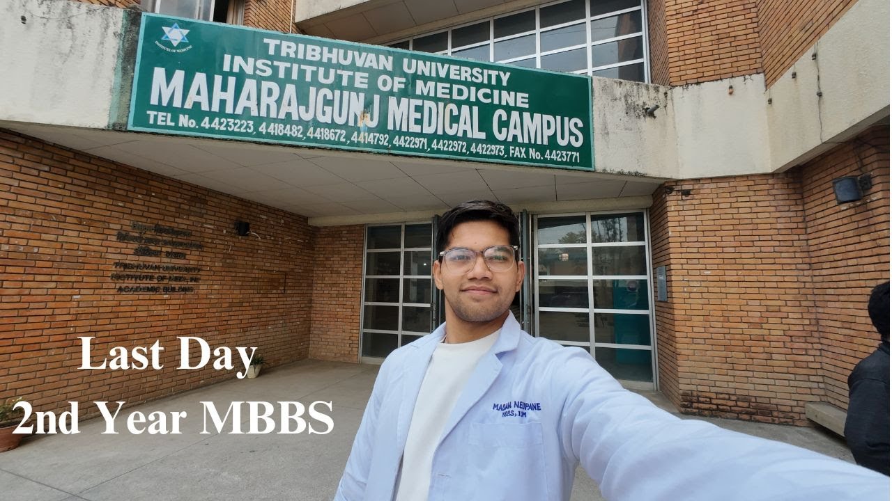 2nd Year MBBS Last Day || MMC-IOM || Madan Neupane - YouTube