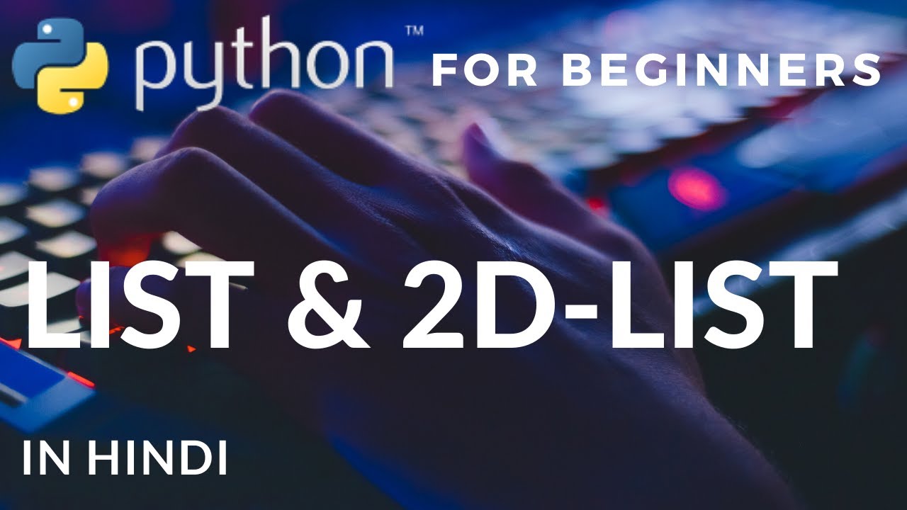 06pythonprogramminghinditutorial Listarray2dlistmatrix 1916