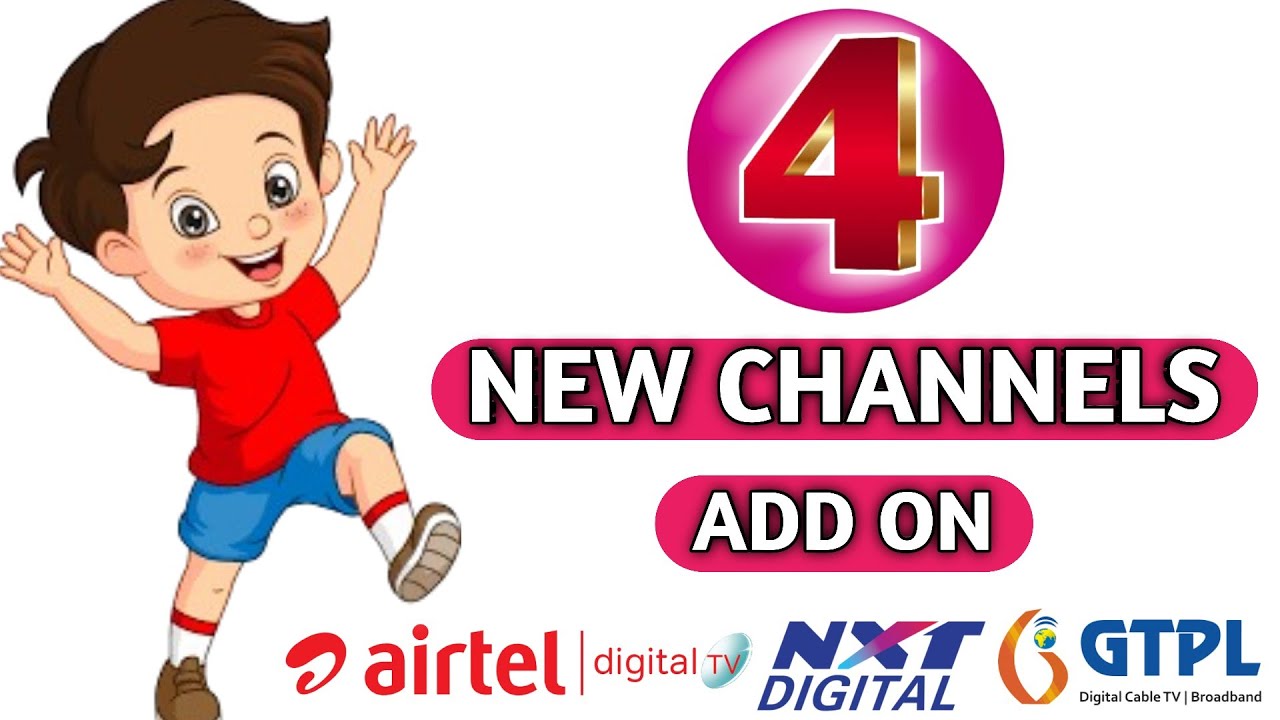 4 New Channel Add ON Airtel Digital TV || NXT Digital || GTPL Cable ...