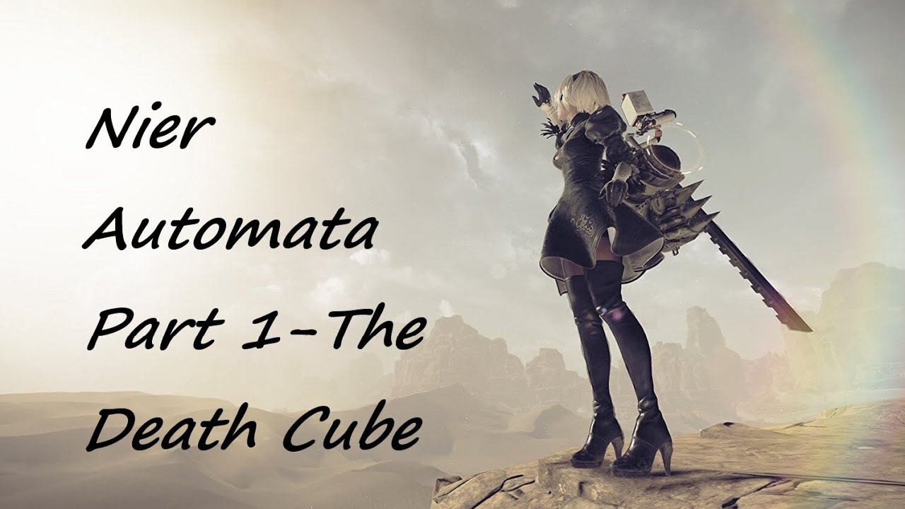 Nier Automata - Gameplay Walkthrough Part 1-The Death Cube - YouTube