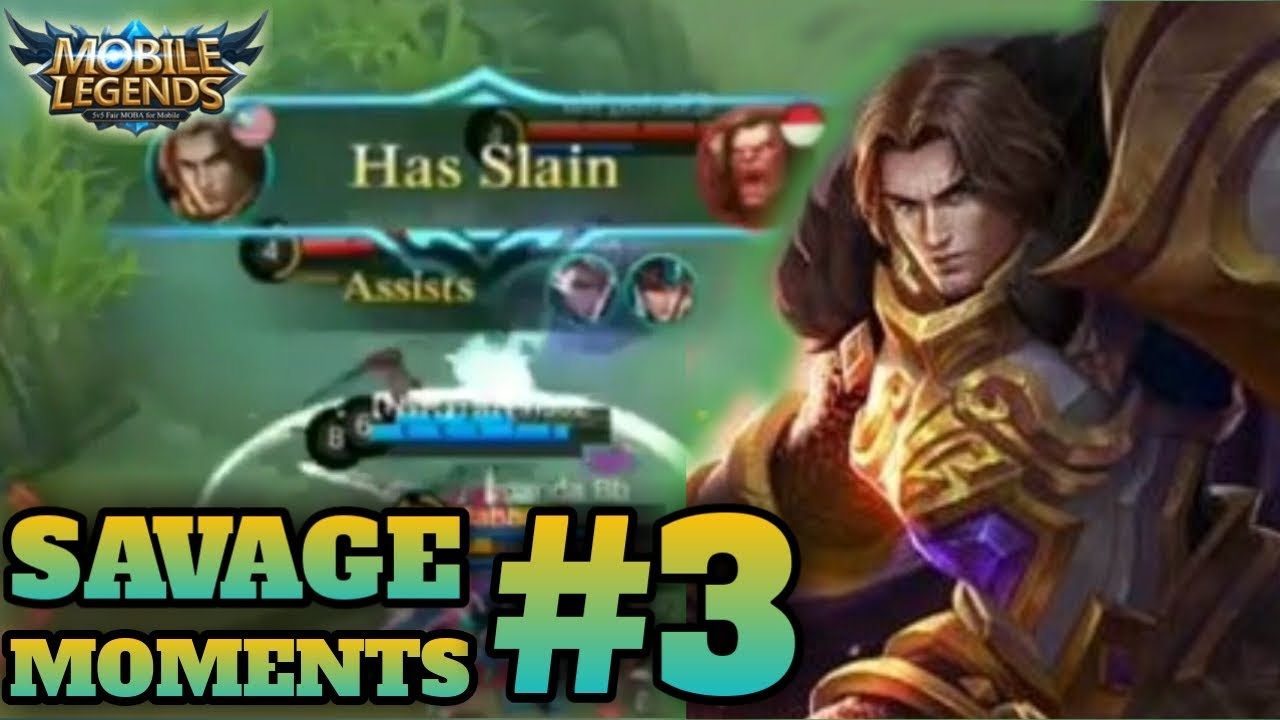 MOBILE LEGENDS - SAVAGE MOMENTS #3 - YouTube