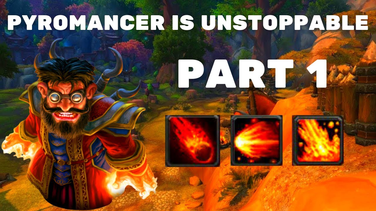 PYROMANCER IS UNSTOPPABLE!! | Conquest of Azeroth | WORLD OF WARCRAFT ...