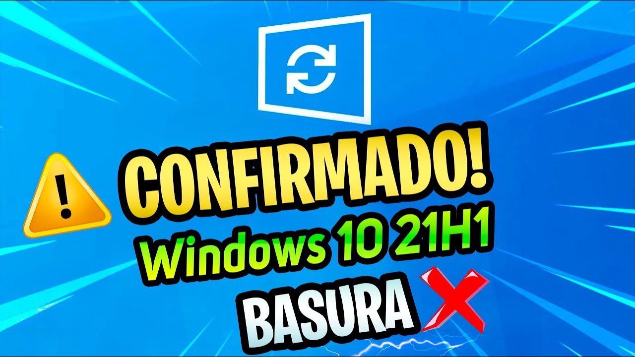 MICROSOFT⚡ CONFIRMA ESTO Sobre Windows 10 21H1 / La Actualización ...