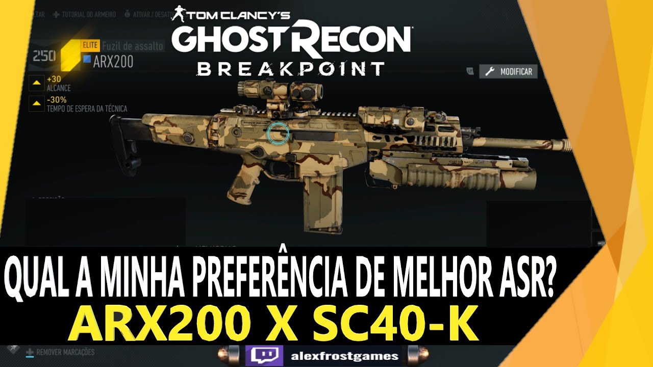 COMPARAÇÃO ENTRE A ARX 200 E SC-40K - QUAL A MELHOR EM GHOST RECON ...