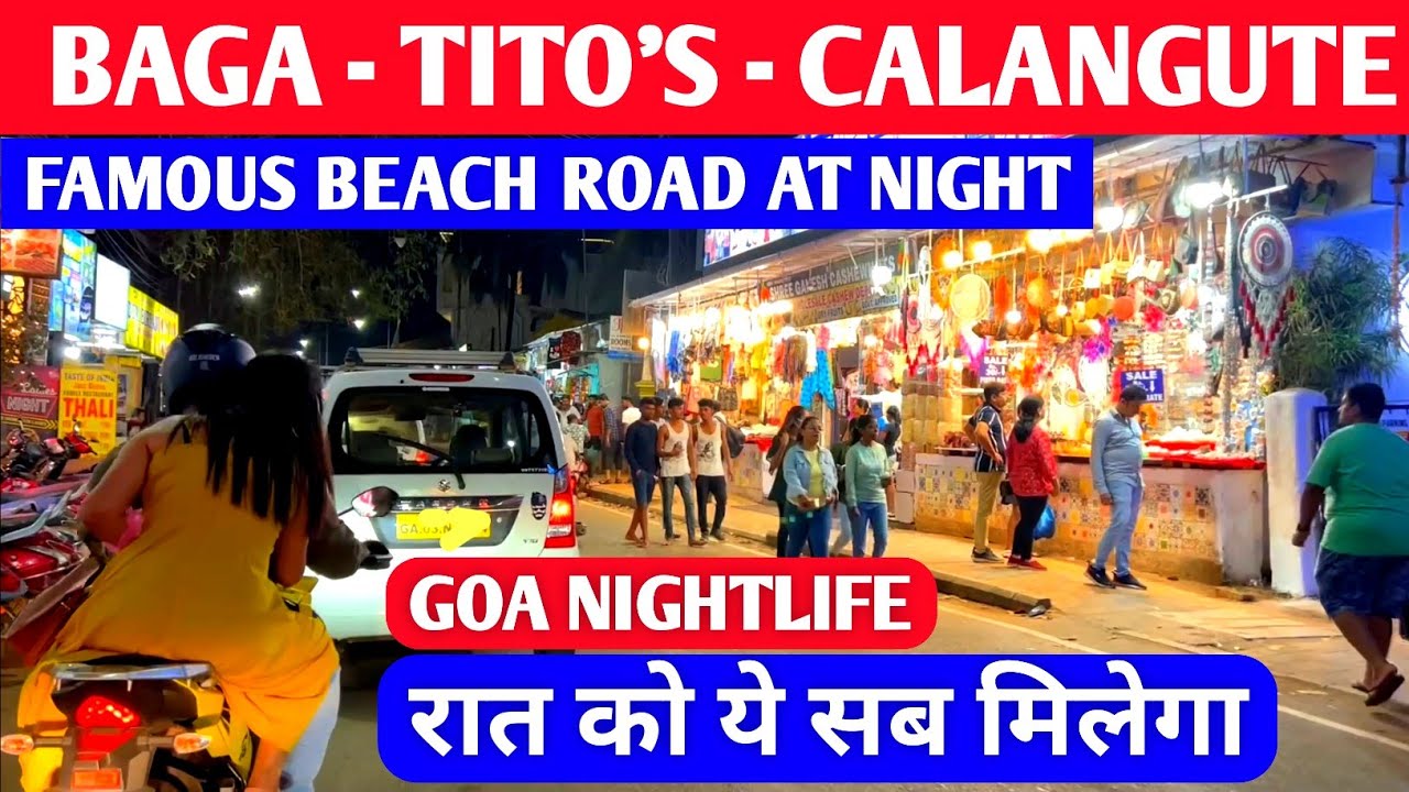 Baga-Titos-Calangute Lane at Night | Goa Nightlife 2022 | Baga Titos ...