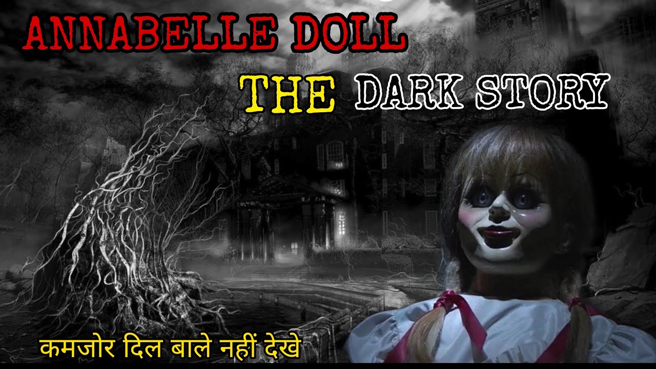 The Dark Secrets of the Annabelle Doll | Annabelle Facts (Conjuring ...