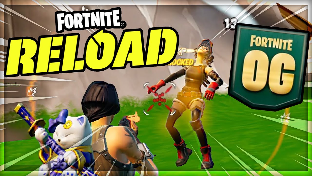 Fortnite OG Reload - YouTube