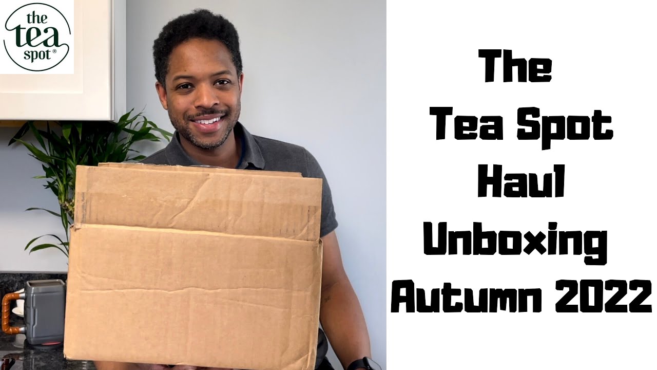 The Tea Spot Tea Haul Unboxing Autumn 2022 - Loose Leaf Teas, Samples ...