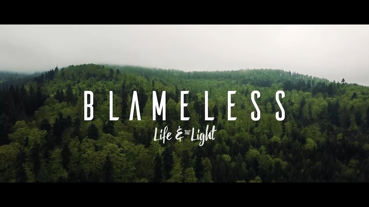 Blameless - Life & The Light - YouTube