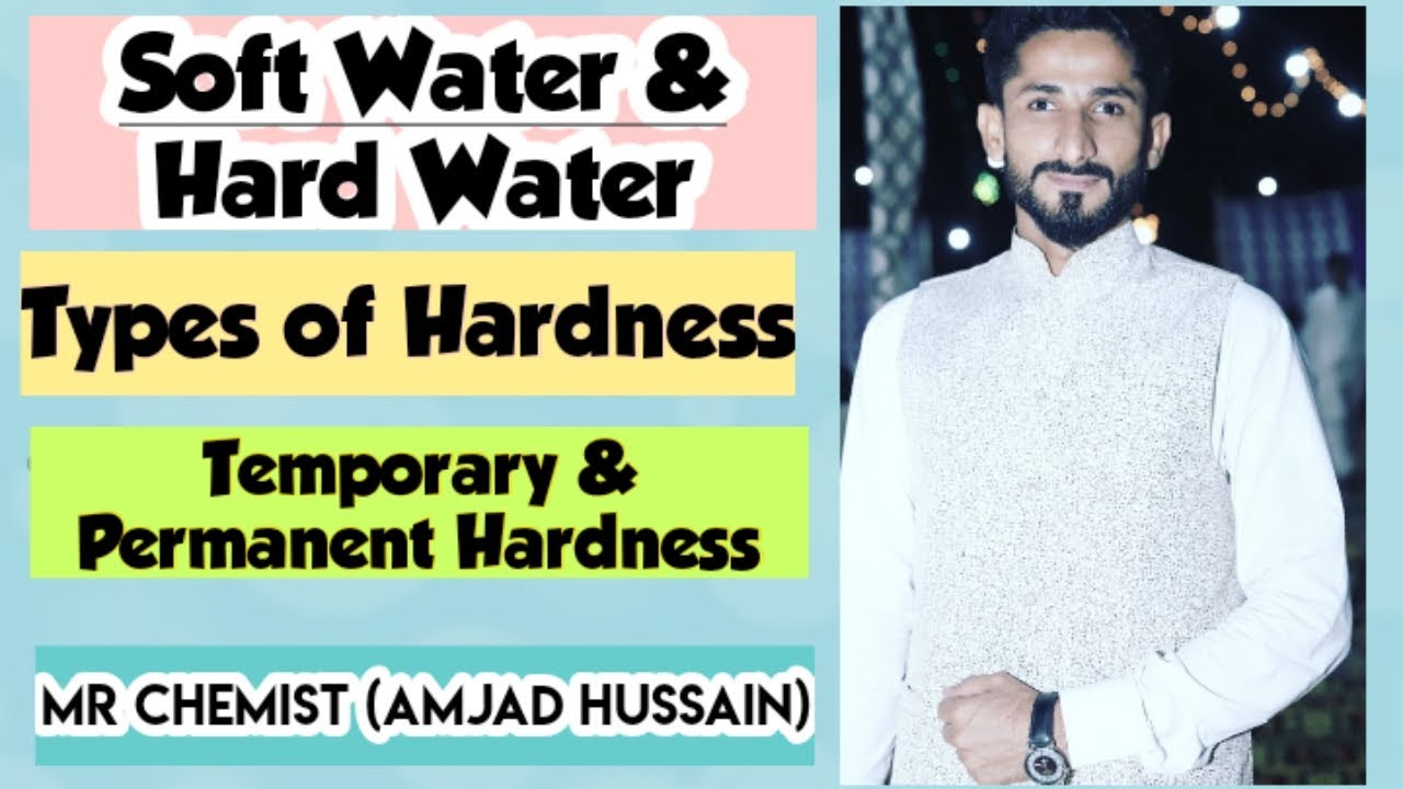 What is Soft Water and Hard Water | Temporary and Permanent Hardness of ...