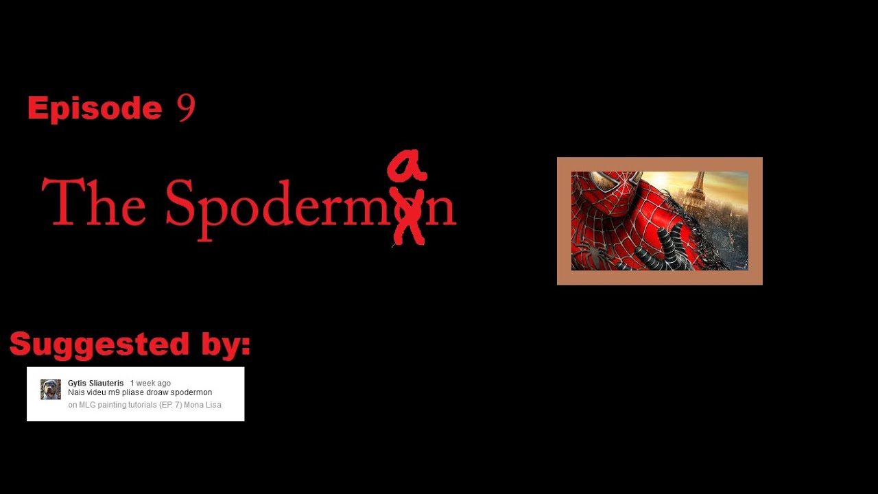 MLG painting tutorials (EP. 9) Spoderman - YouTube