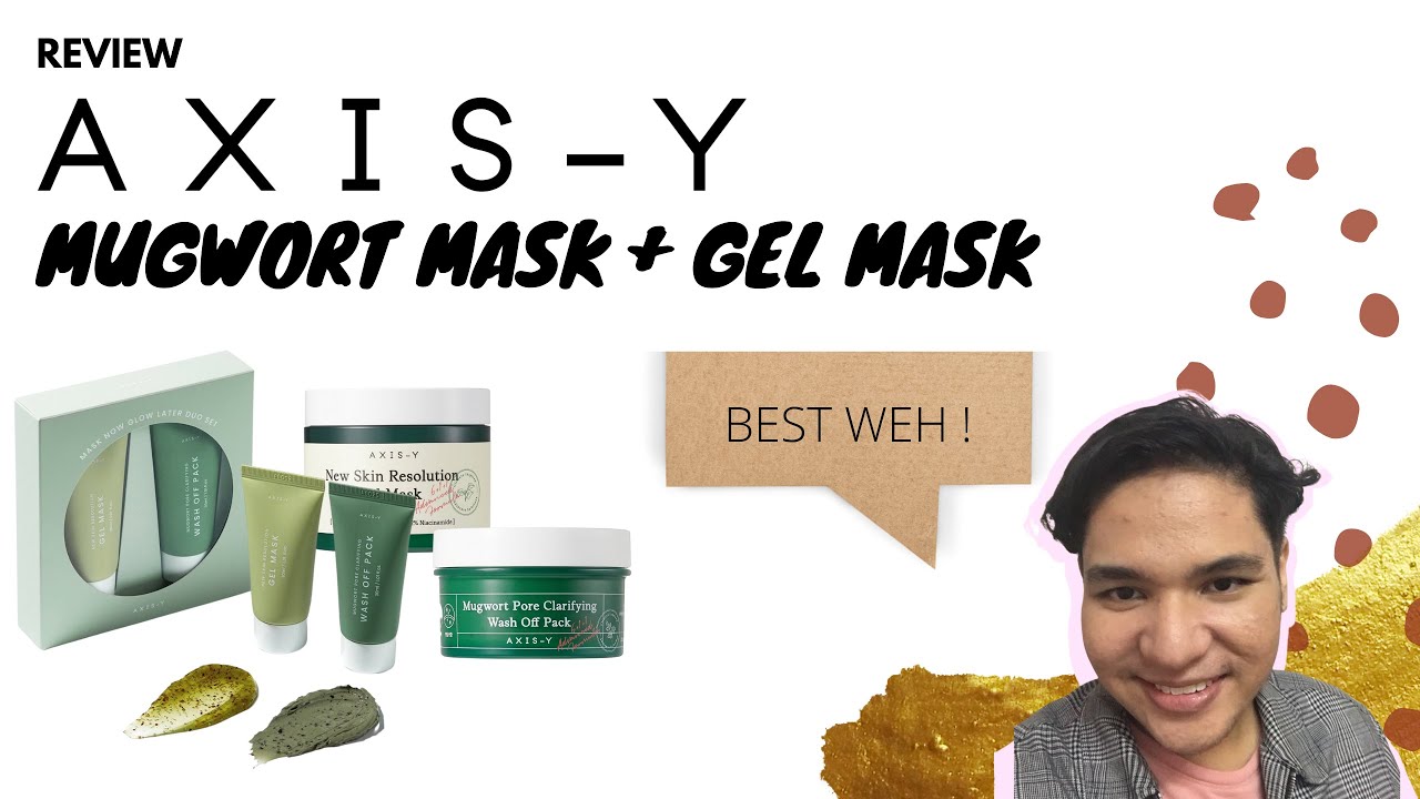 AXIS Y MUGWORT MASK + GEL MASK = DUO SET PALING BAGUS UNTUK KULIT ...