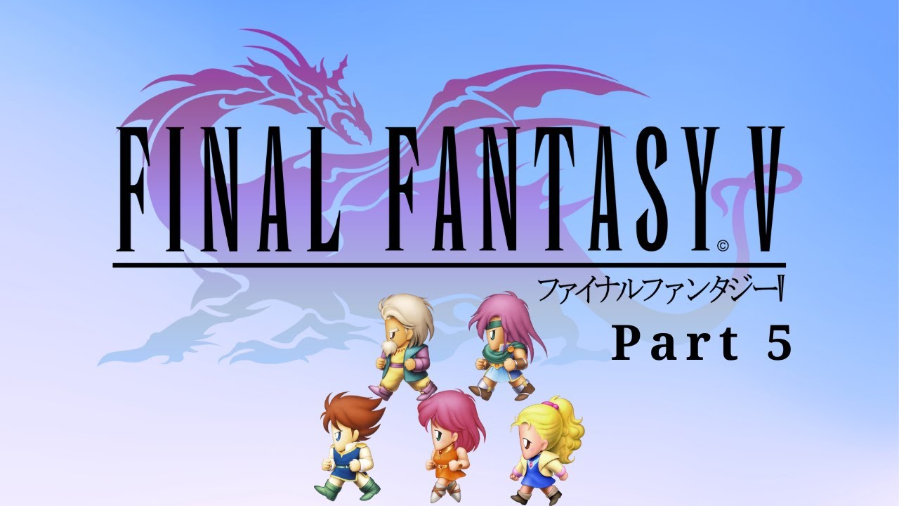 Dragon Grass and Submarines [FFV Part 5] - YouTube